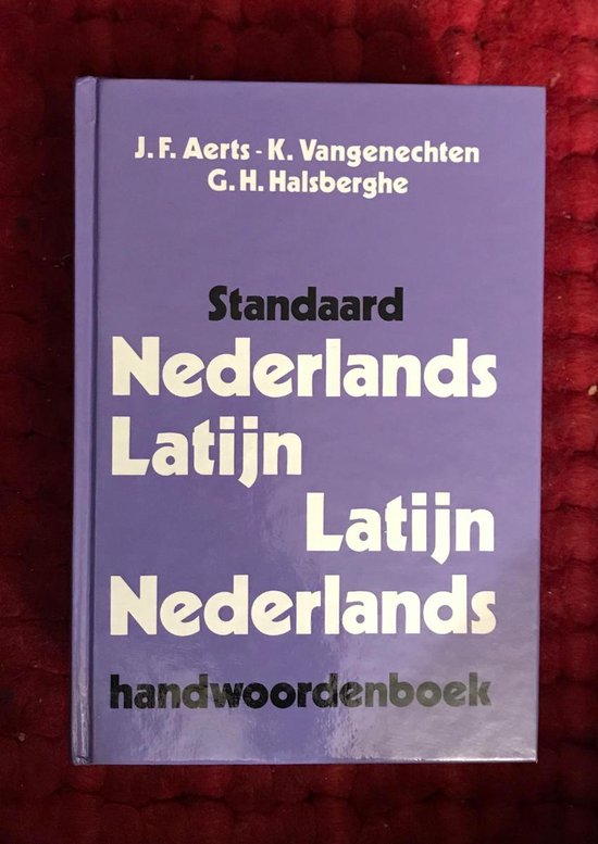 Latijn-nederl./nederl.-latijn handwoorde, Auteur Onbekend ...