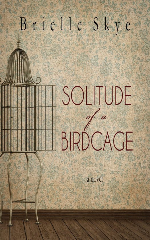 Forget Me Not 1 - Solitude of a Birdcage (ebook), Brielle Skye ...
