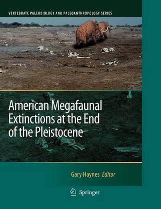 American Megafaunal Extinctions at the End of the Pleistocene ...