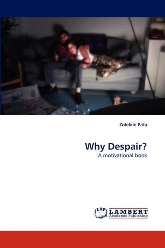 Why Despair? | 9783843368278 | Zolekile Pafa | Boeken | bol