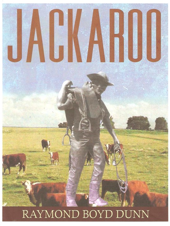Pearson/Rickards Trilogy 5 - Jackaroo (ebook), Raymond Boyd Dunn ...