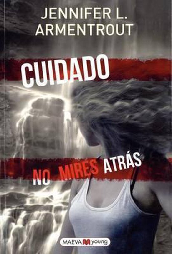 Cuidado, no mires atrás / Don't Look Back, Jennifer L . Armentrout ...