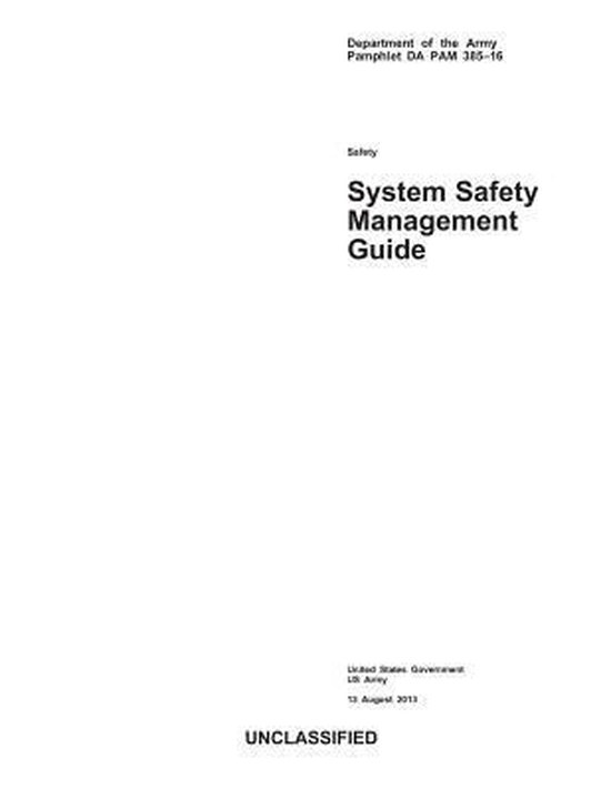 Department of the Army Pamphlet DA PAM 385-16 System Safety Management ...