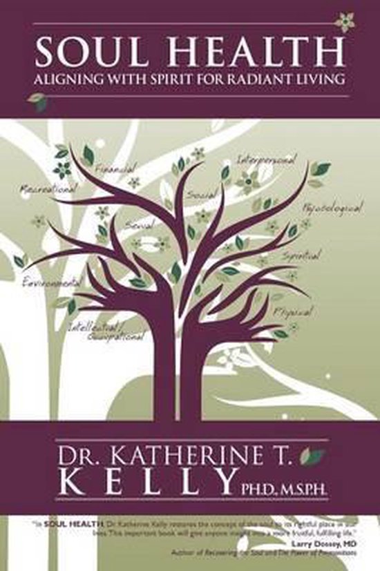 Soul Health, Katherine t. Kelly, Ph.D., M.S.P.H. | 9781452565620 ...