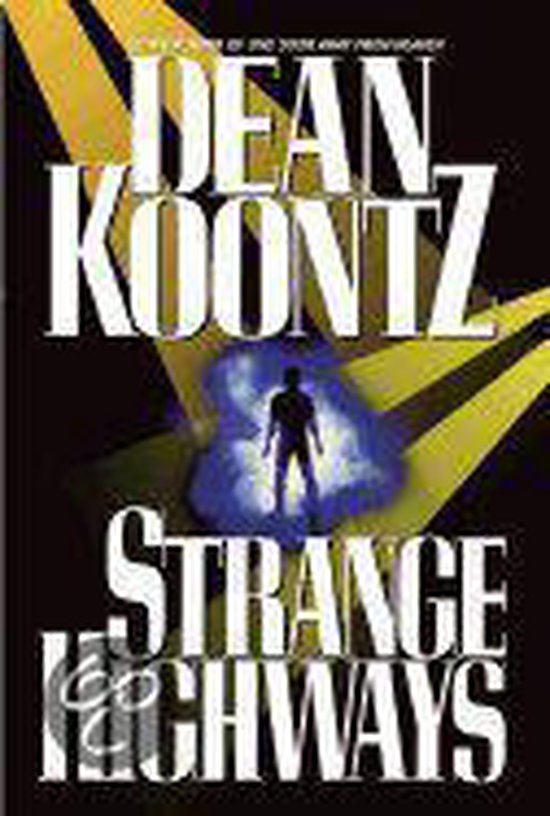 Strange Highways, Dean R. Koontz | 9780446531382 | Boeken | bol.com