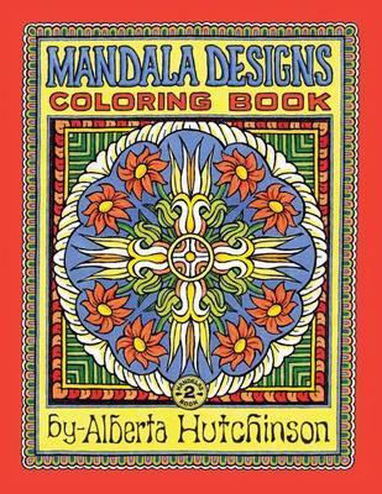 Mandala Design Coloring Book 2 | 9781494373160 | Alberta L Hutchinson ...