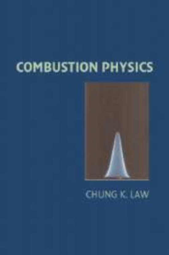Combustion Physics | 9780521154215 | Chung K. Law | Boeken | bol