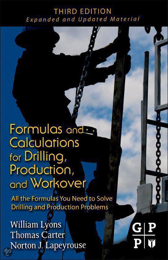 Formulas and Calculations for Drilling, Production, and Workover (ebook ...