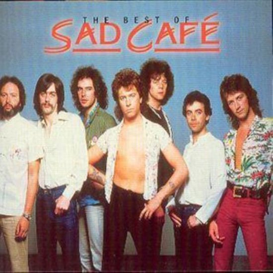 Best Of, Sad Cafe | Muziek | bol