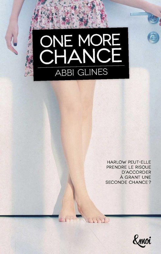 Chance 2 - One more chance (ebook), Abbi Glines | 9782709648776 ...