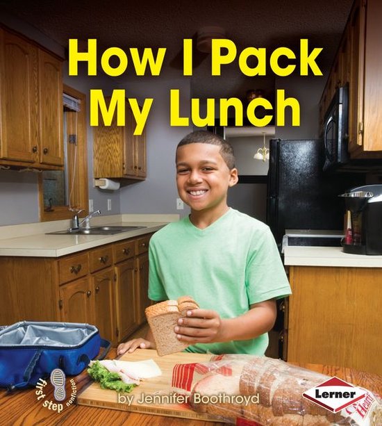 First Step Nonfiction — Responsibility in Action - How I Pack My Lunch ...