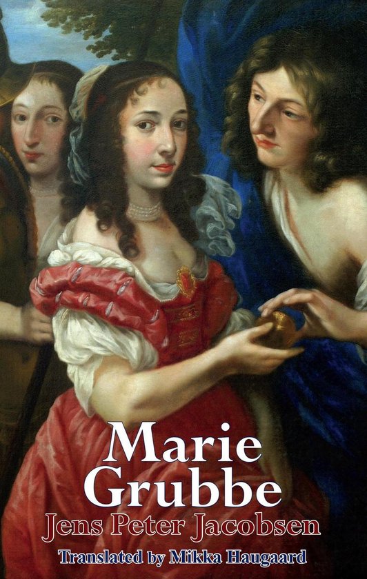 Marie Grubbe (ebook), Jens Peter Jacobsen | 9781910213254 | Boeken ...