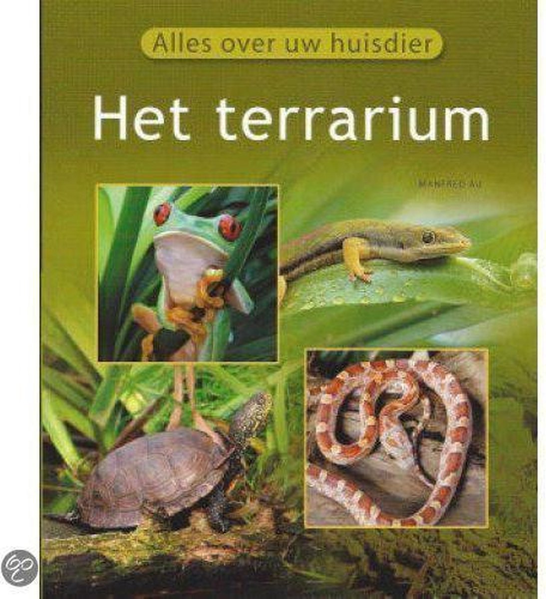 Alles over uw huisdier - Het Terrarium | bol
