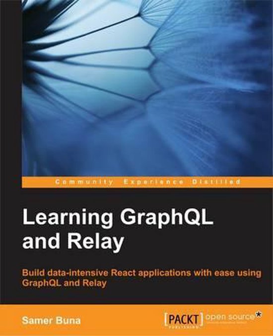 Learning GraphQL and Relay, Samer Buna | 9781786465757 | Boeken | bol.com