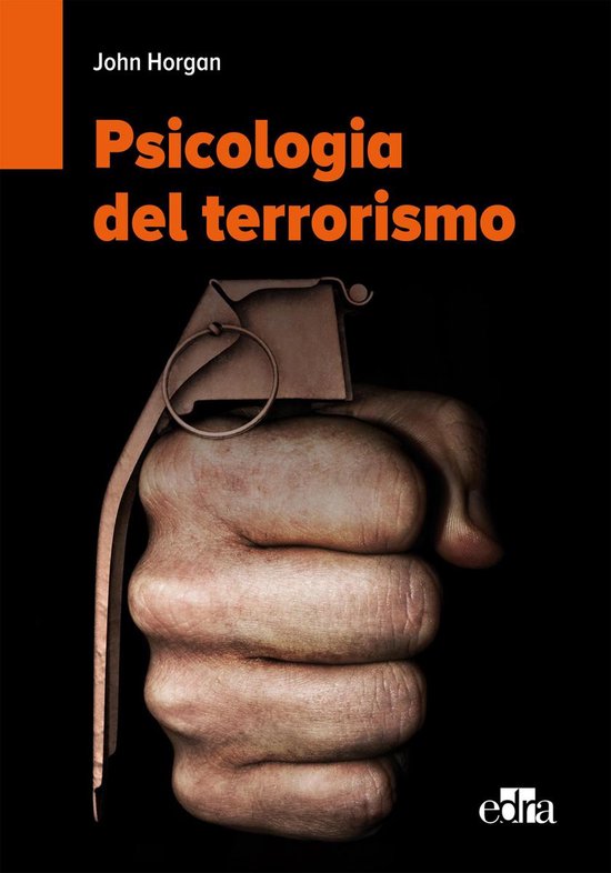 Psicologia del terrorismo. (ebook), John Horgan | 9788821440328 ...