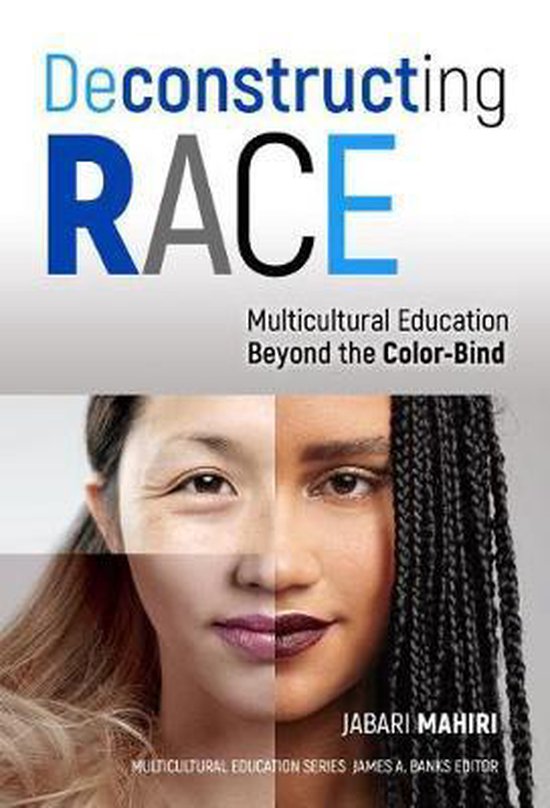 Deconstructing Race | 9780807757772 | Jabara Mahiri | Boeken | bol
