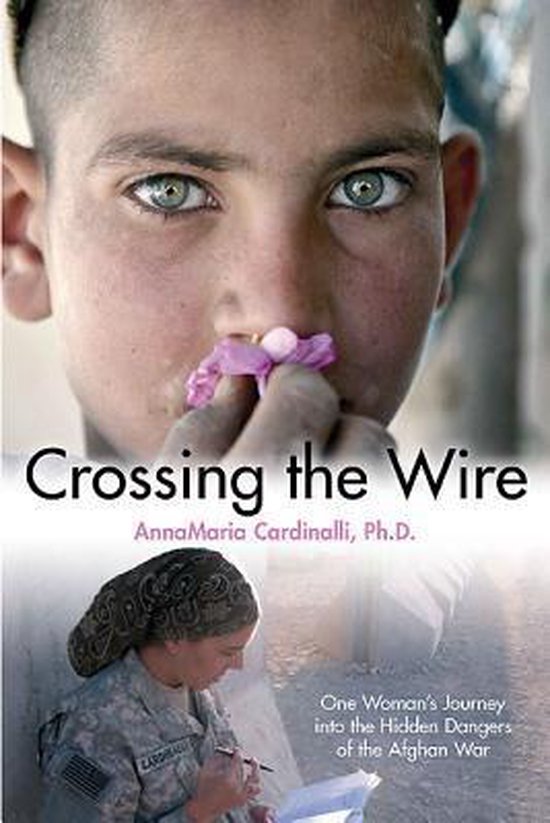 Crossing the Wire | 9781612001913 | AnnaMaria Cardinalli Ph.D. | Boeken ...