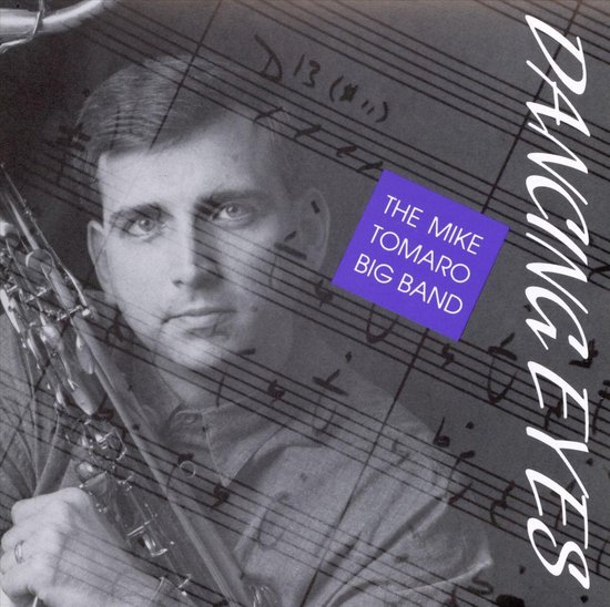 Dancing Eyes, Mike Tomaro | CD (album) | Muziek | bol