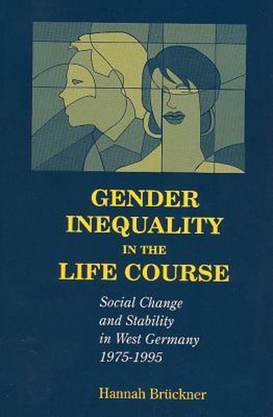Gender Inequality in the Life Course, Hannah Brueckner | 9780202306926 ...
