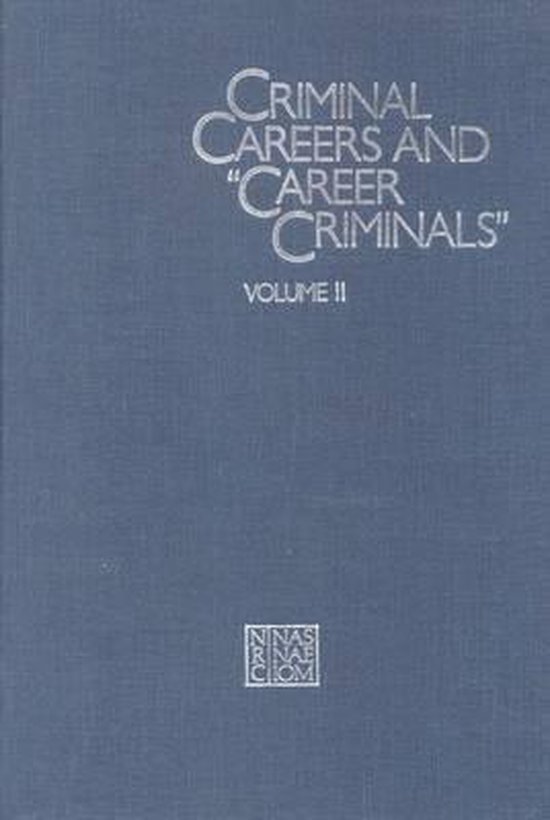 Criminal Careers and Career Criminals, | 9780309036832 | National ...