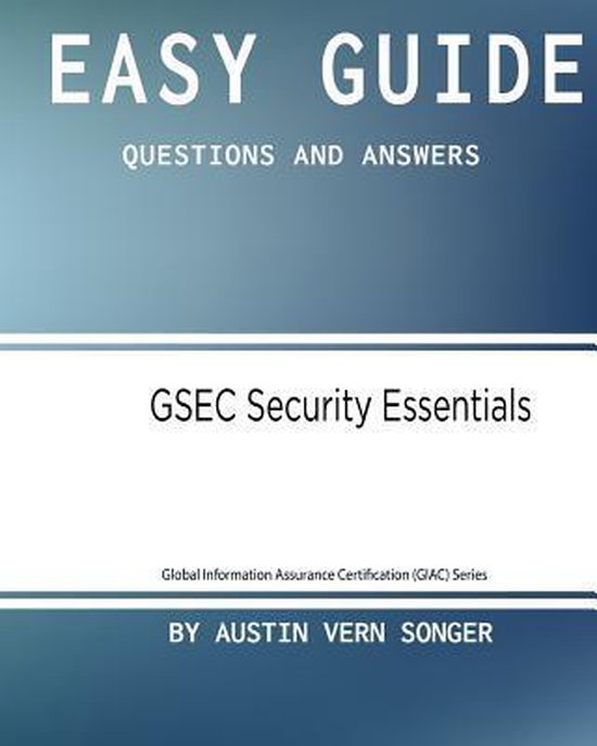 Gsec Security Essentials | 9781542978408 | Austin Vern Songer | Boeken ...