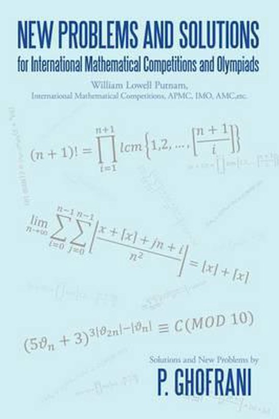 New Problems and Solutions for International Mathematical Competitions ...