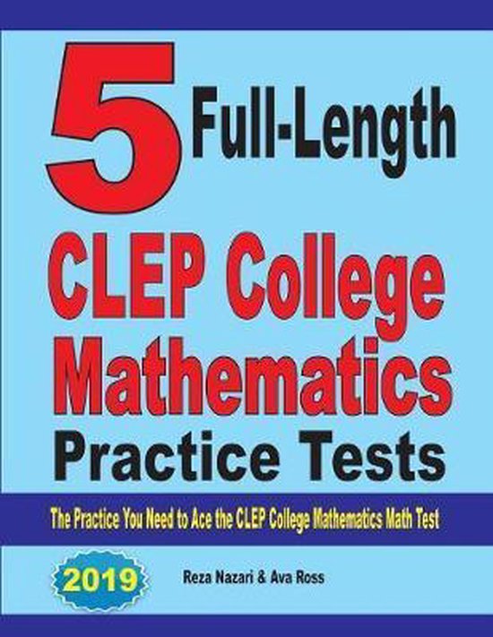 5 Full-Length CLEP College Mathematics Practice Tests | 9781646121151 ...