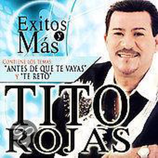 Exitos Y Mas, Tito Rojas | CD (album) | Muziek | bol.com