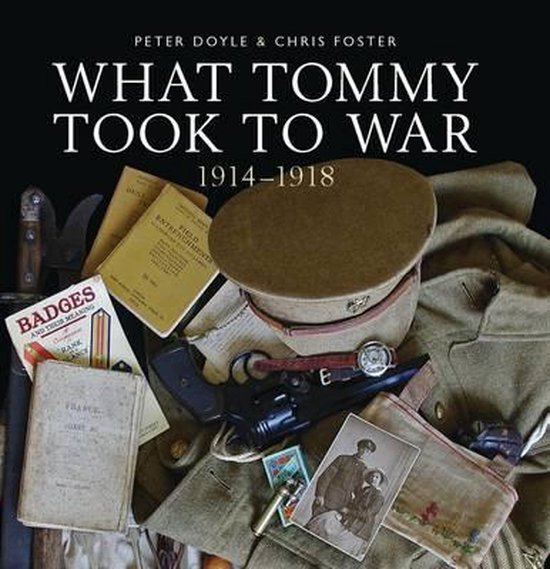 Tommys Kit 1914 1918, Peter Doyle | 9780747814030 | Boeken | bol.com
