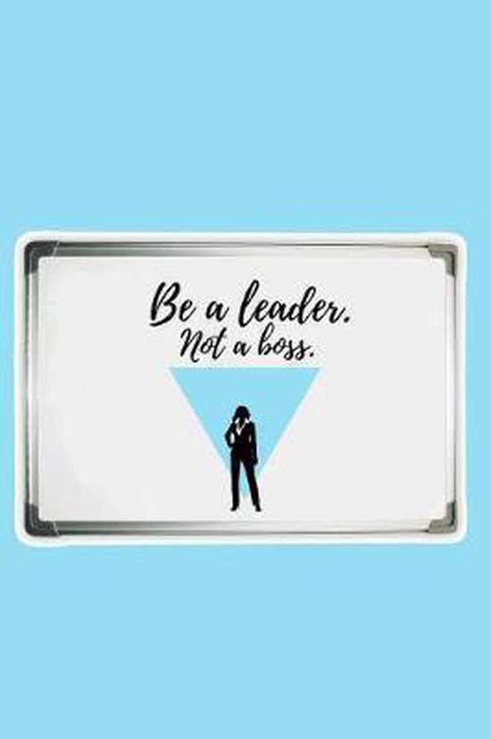 Be a Leader Not a Boss, Chelsea Lake Studio | 9781099179686 | Boeken ...