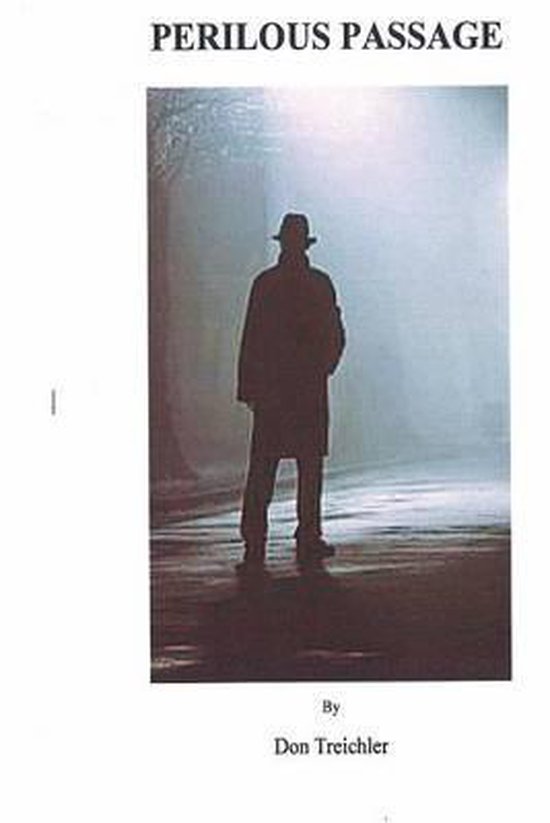 Perilous Passage, Donald R Treichler | 9781518730436 | Boeken | bol.com