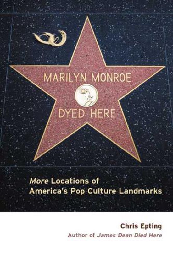 Marilyn Monroe Dyed Here, Chris Epting | 9781891661396 | Boeken | bol.com
