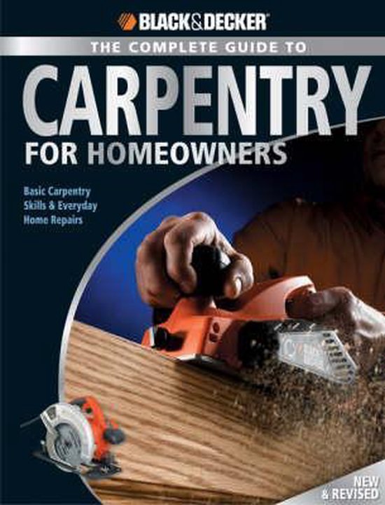 Complete Guide To Carpentry For Homeowners, Chris Marshall ...