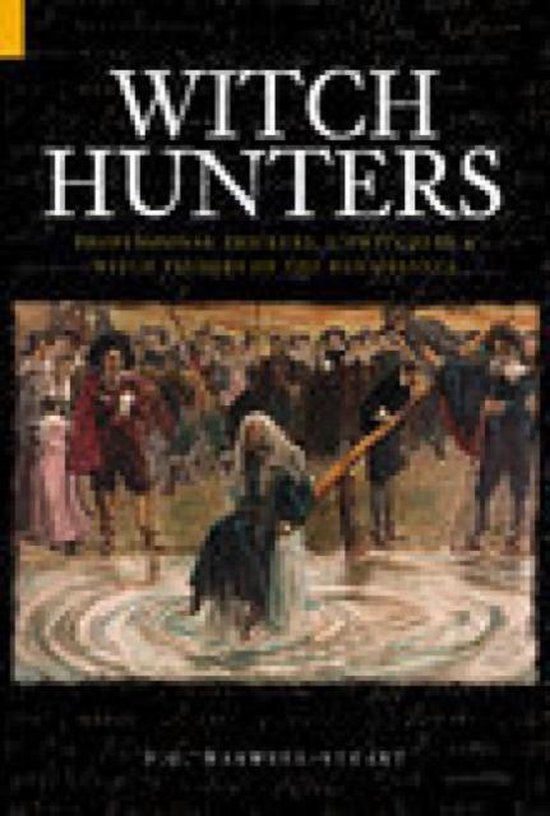Witch Hunters | 9780752423395 | P G Maxwell-Stuart | Boeken | bol.com