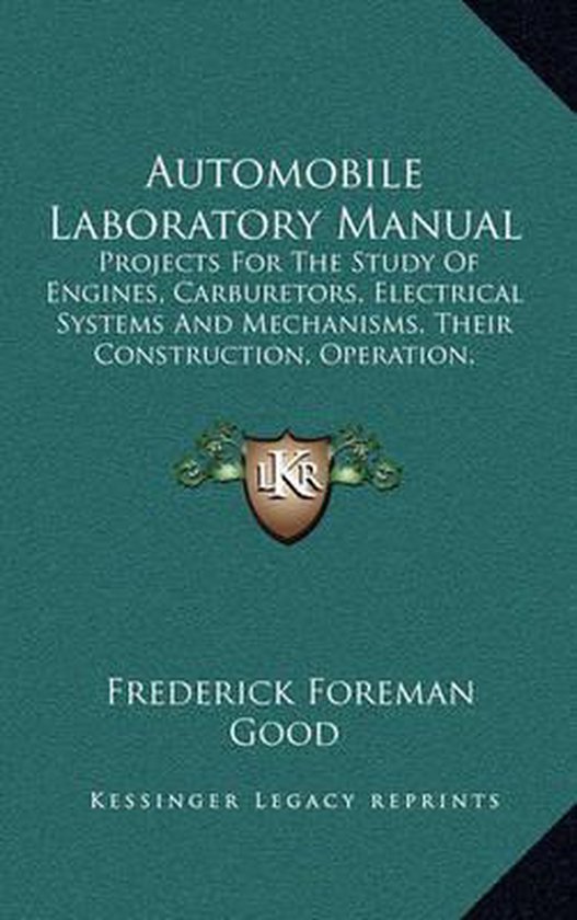 Automobile Laboratory Manual, Frederick Foreman Good | 9781164721055 ...