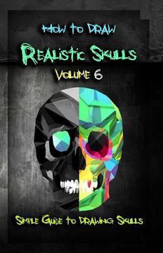 How to Draw Skulls- How to Draw Realistic Skulls Volume 6, Gala ...