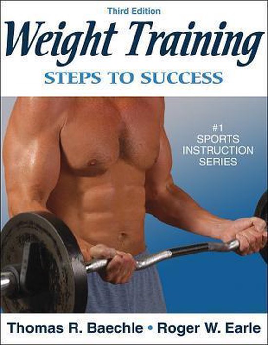 Weight Training, Thomas R. Baechle | 9780736055338 | Boeken | bol.com