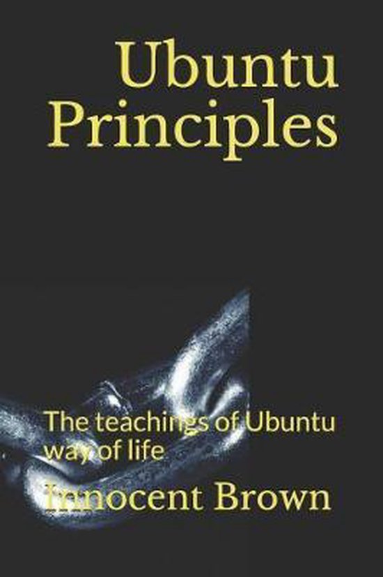 Ubuntu Principles, Innocent Brown | 9781096740704 | Boeken | bol.com