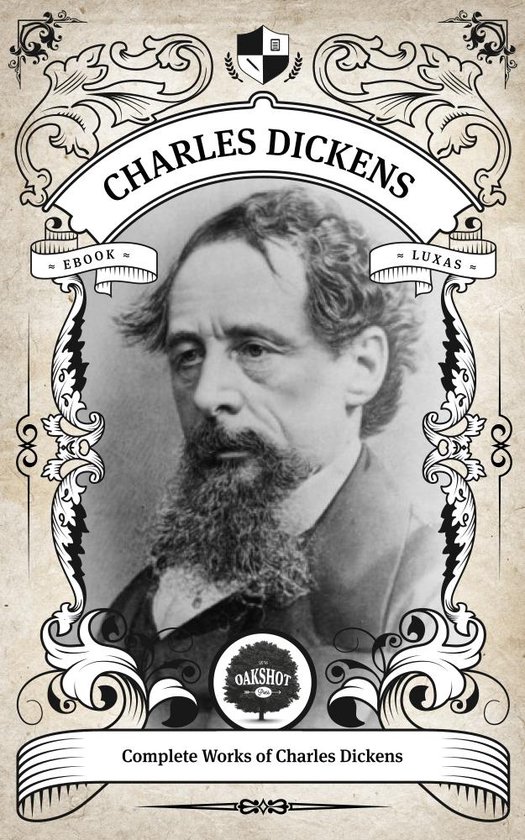 Oakshot Press Classics - The Complete Works of Charles Dickens ...