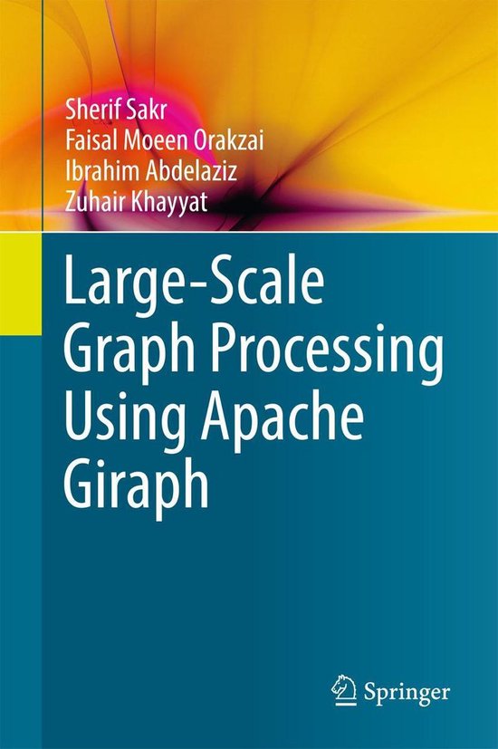 Large-Scale Graph Processing Using Apache Giraph (ebook), Faisal Moeen Orakzai |... | bol