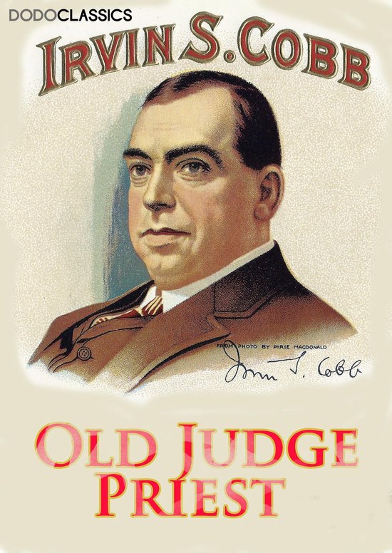 Old Judge Priest (ebook), Irvin S Cobb | 9781508027430 | Boeken | bol.com
