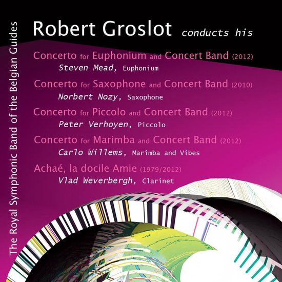 Robert Groslot Conducts His Concertos With Concert, Robert Groslot | CD (album) | Muziek | bol.com