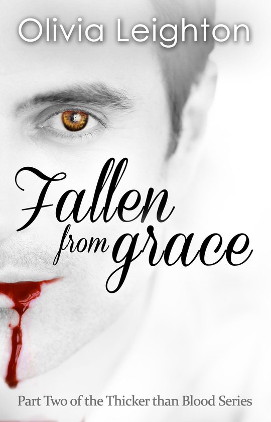 Thicker than Blood 2 - Fallen from Grace (ebook), Olivia Leighton ...