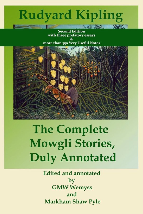 Bapton Books Annotated Classics - The Complete Mowgli Stories, Duly ...