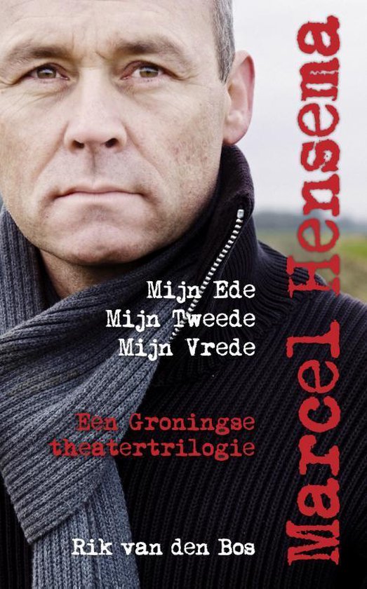 Marcel Hensema, Mijn Ede, Mijn Tweede, Mijn Vrede, Rik van den Bos ...