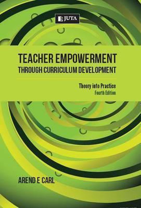 Teacher Empowerment Through Curriculum Development, A.E. Carl ...