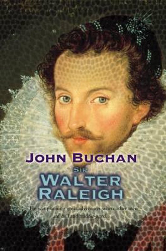 Sir Walter Raleigh | 9780755117185 | John Buchan | Boeken | bol.com