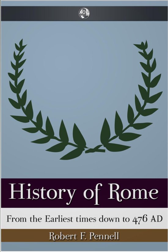History of Rome (ebook), Robert Pennell | 9781781666494 | Boeken | bol
