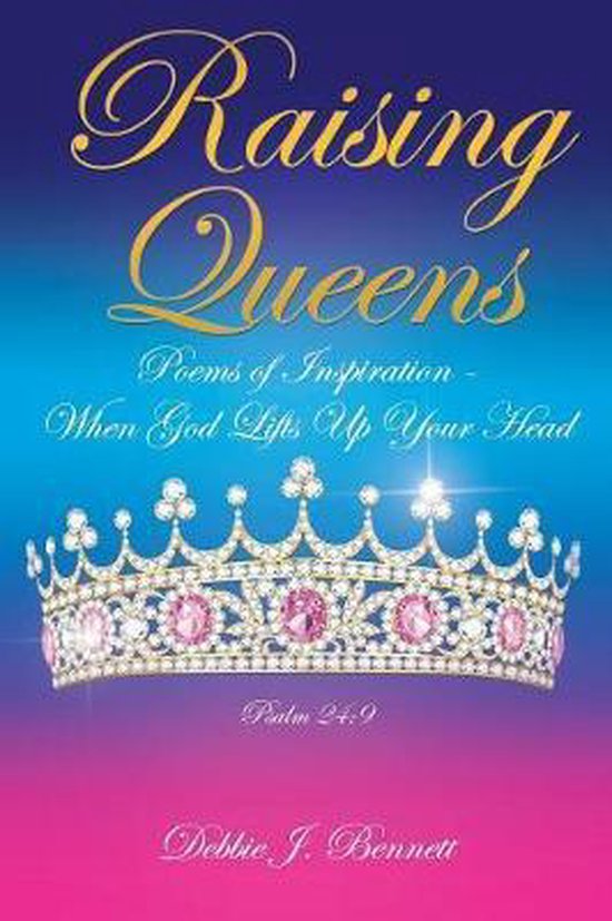 Raising Queens, Debbie J Bennett | 9781498478632 | Boeken | bol