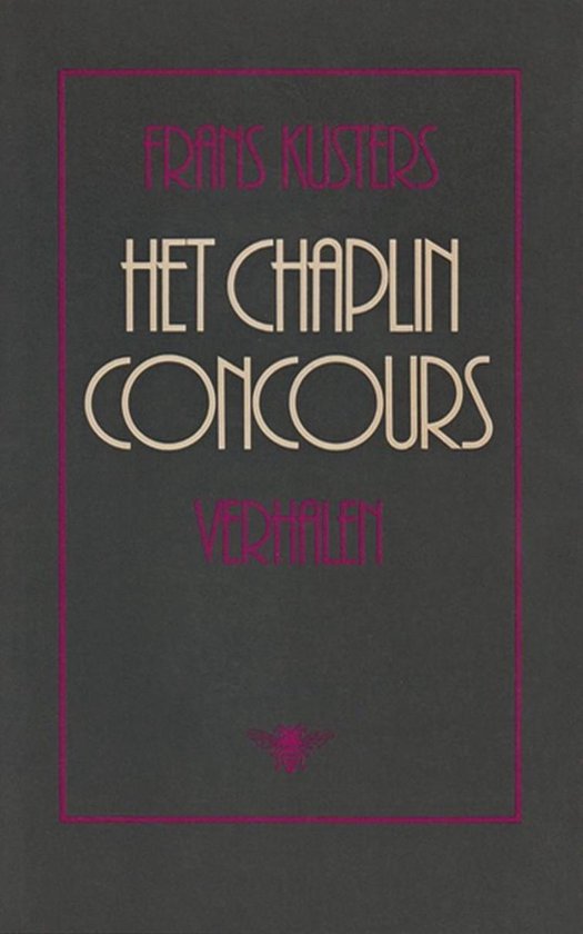 Het Chaplin Concours, Frans Kusters | 9789023406969 | Boeken | bol